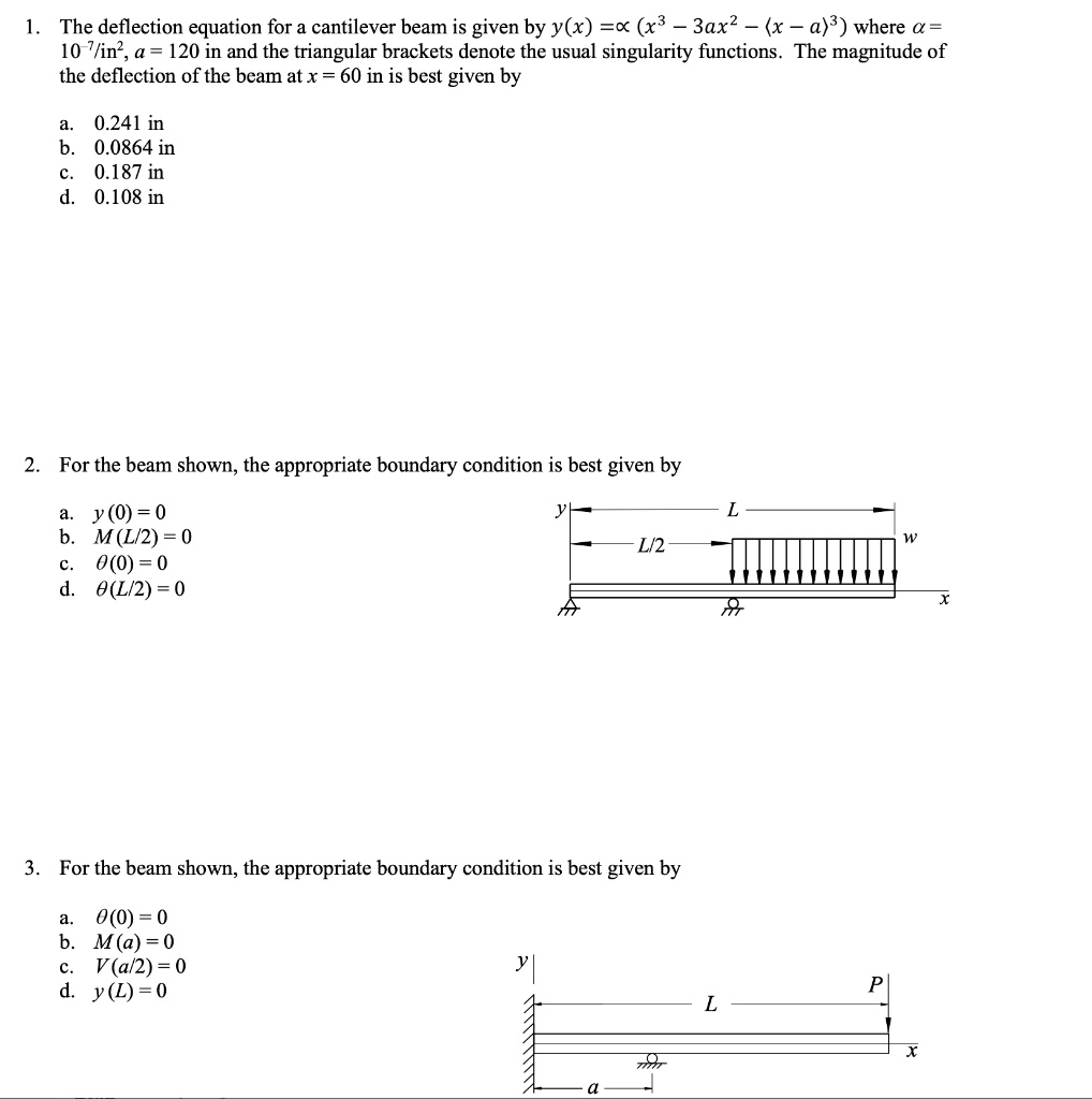 1. The deflection equation for a cantilever beam is given by y(x) =x ...