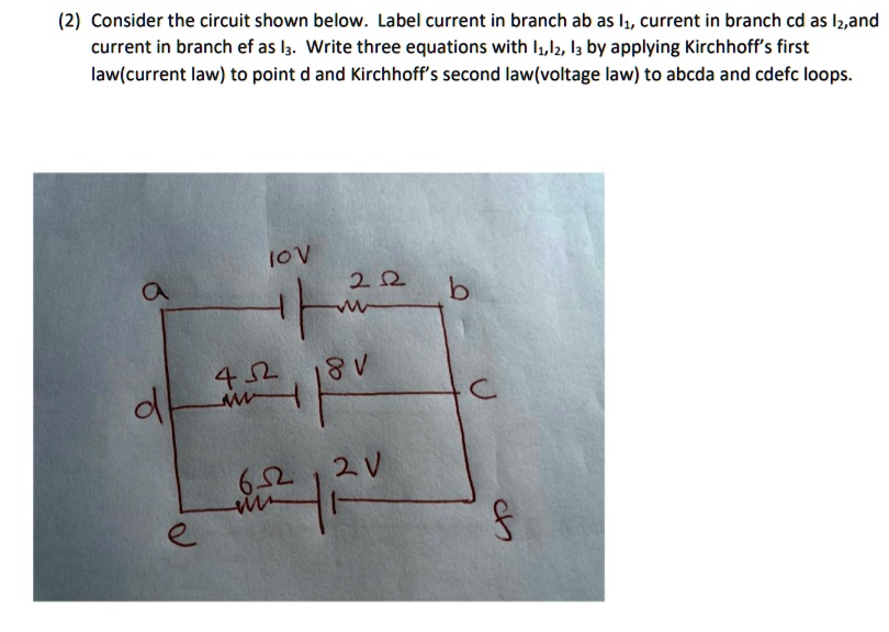 SOLVED: Consider the circuit shown below. Label current in branch ab as ...