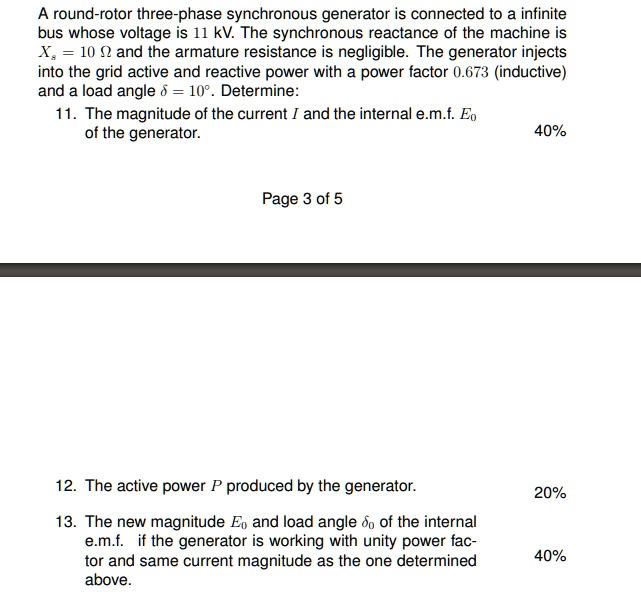 SOLVED: A round-rotor three-phase synchronous generator is connected to an infinite bus whose ...
