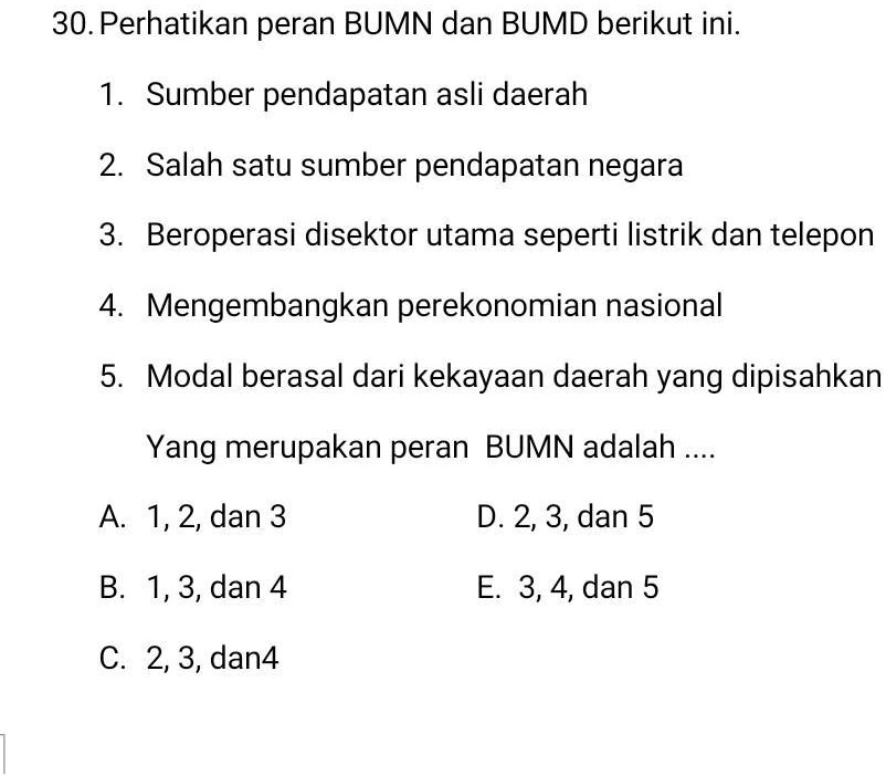 SOLVED: Perhatikan peran BUMN dan BUMD berikut ini.-Sumber pendapatan ...