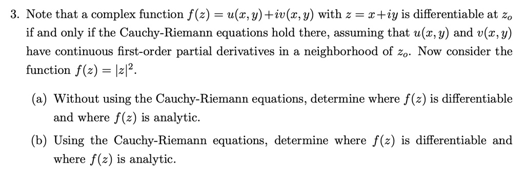 Solved Note That A Complex Function F Z U X Y Iv X Y With Z X Iy Is Differentiable