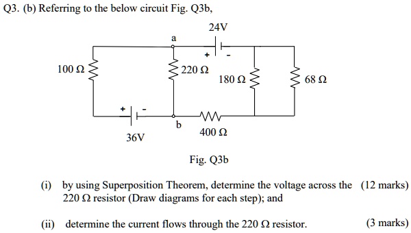 SOLVED: Q3. (b) Referring to the below circuit Fig. Q3b 24V 100 20 80 68 b 36V 400 Fig.Q3b (i ...