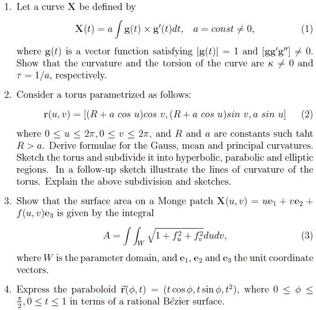 Let curve X be defined by X(t) = g(t) x g'(t)dt, a = const â‰ 0, where g(t) is a vector function ...