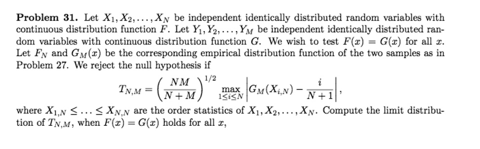 Solved Problem 31 Let X1 X2 Xw Be Independent Identically Distributed Random Variables 