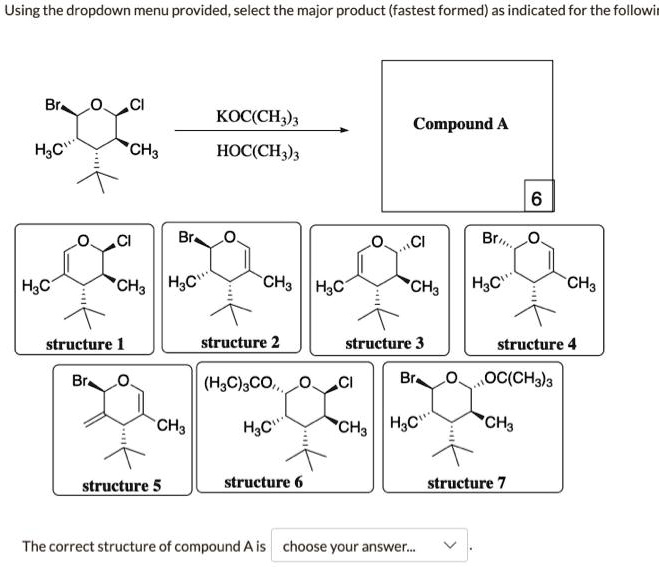 SOLVED:Using the dropdown menu provided, select the major product ...