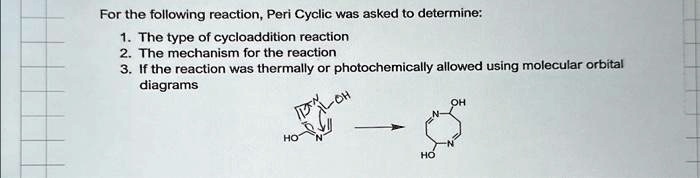 SOLVED: For the following reaction,Peri Cyclic was asked to determine 1 ...