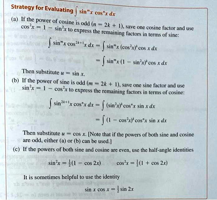 SOLVED:Strategy for Evaluating sin "x cos"x dx If the power of cosine is odd ( cos x 2k sin x 1 ...