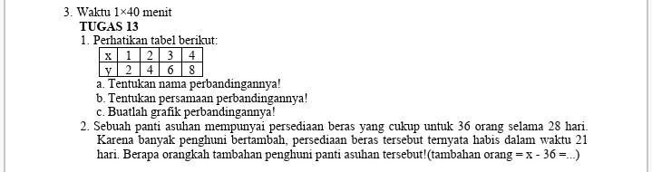 SOLVED: bantuin dong kak :(pakai cara!!! Waktu 1*40 menit TUGAS 13 1 ... SOLVED: bantuin dong kak :(pakai cara!!! Waktu 1*40 menit TUGAS 13 1 ...
