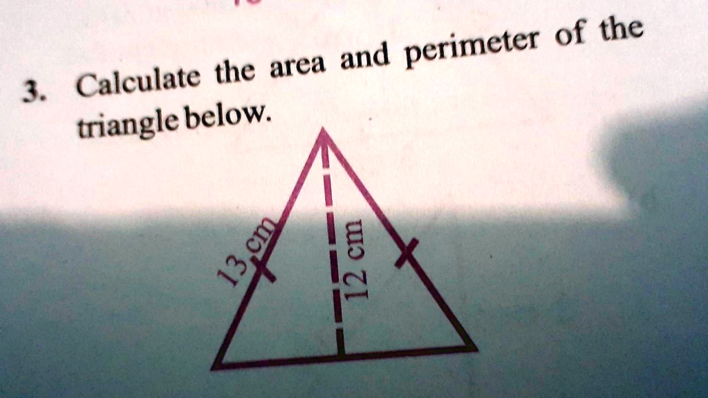 3. Calculate the area and perimeter of the triangle below.