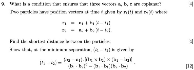 SOLVED: What is a condition that ensures that three vectors a, b, c are ...