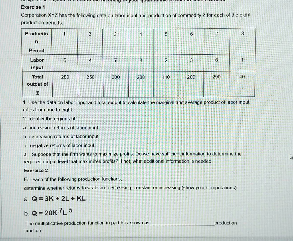 SOLVED: Exercise 1: Corporation XYZ has the following data on labor input and production of ...