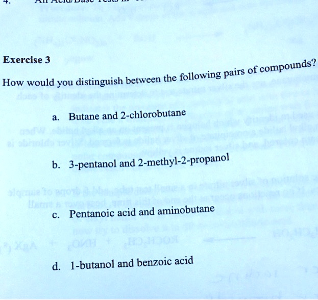 Solved Exercise 3 Pairs Of Compounds How Would You Distinguish Between The Following Butane