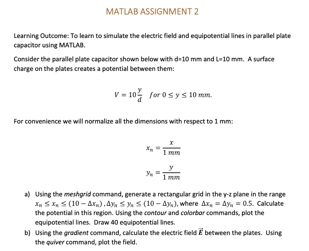 Solved Matlab Assignment 2 Learning Outcome To Learn How To Simulate The Electric Field And 6073