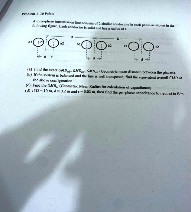 SOLVED: A three-phase transmission line consists of 2 similar ...