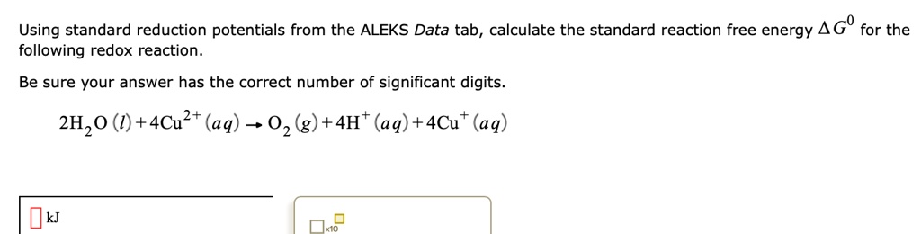 SOLVED: Using standard reduction potentials from the ALEKS Data tab, calculate the standard ...