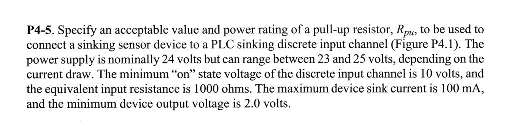SOLVED: P4-5. Specify an acceptable value and power rating of a pull-up ...
