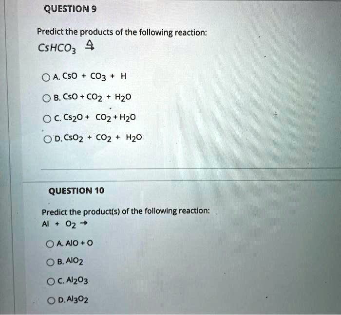 SOLVED: QUESTION 9 Predict the products of the following reaction ...