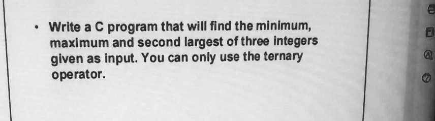 SOLVED: Use basic c to code Write a C program that will find the minimum, maximum and second ...