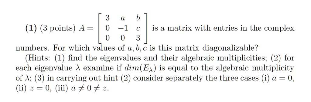 3 1 3 points a is a matrix with entries in the complex 3 numbers for ...