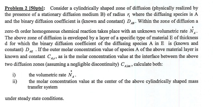 SOLVED: Consider a cylindrically shaped zone of diffusion (physically ...