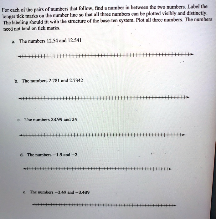 For each of the pairs of numbers that follow, find the number in between the two numbers. Label ...