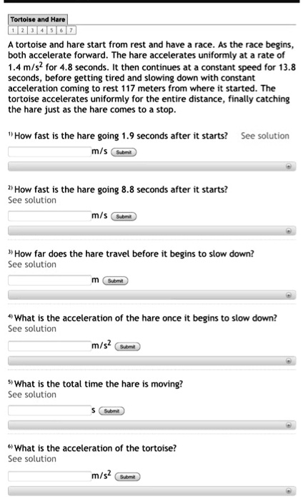 SOLVED: Tortoise and hare start from rest and have a race. As the race ...