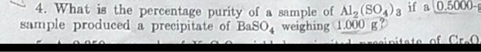 SOLVED: The sample produced a precipitate of BaSO4 weighing 1.000 g.