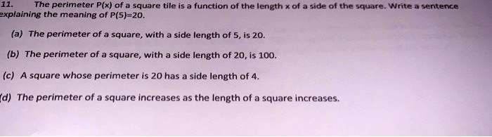 SOLVED: The perimeter P(x) of a square tile is a function of the length ...