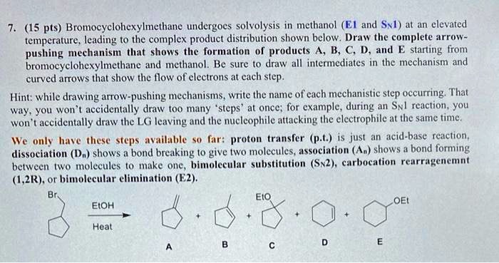Draw the arrow-pushing mechanism for the SN1 and E1 products. (15 pts ...