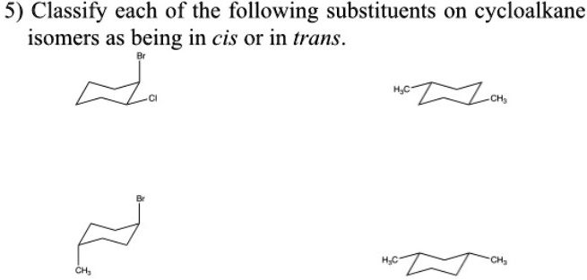 SOLVED: 5) Classify each of the following substituents on cycloalkane ...