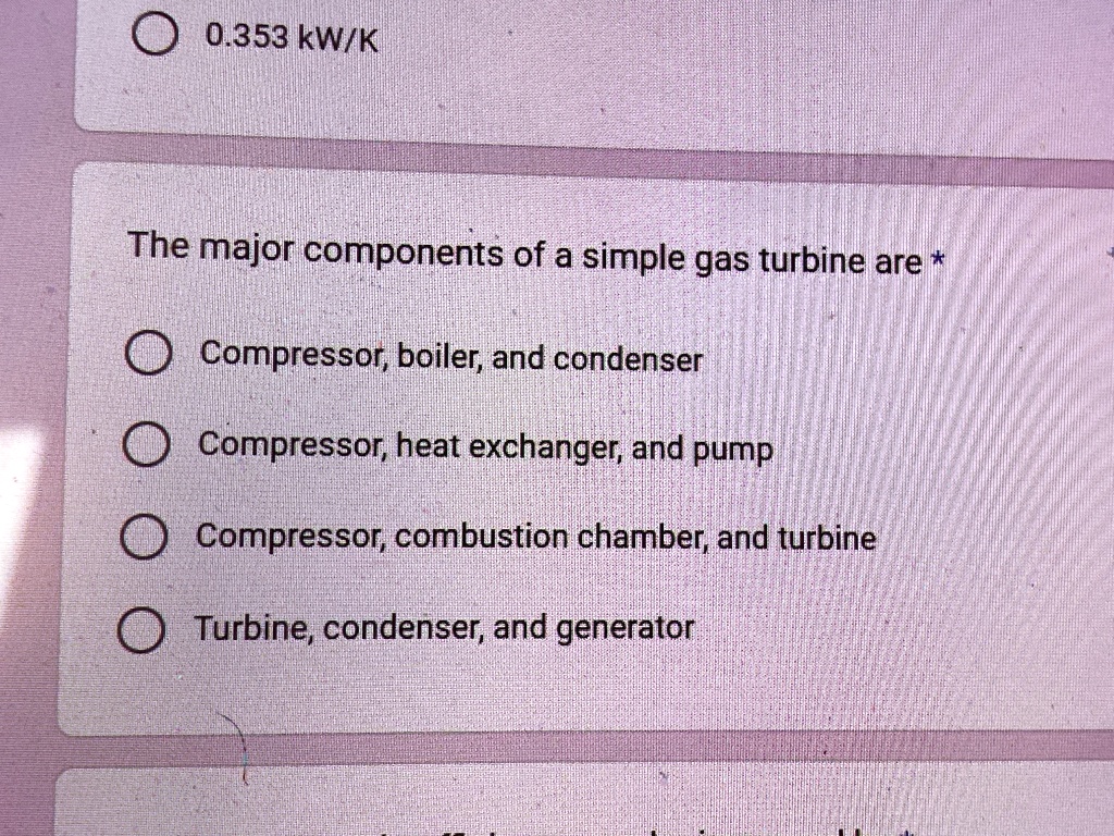 0353 kwk the major components of a simple gas turbine are compressor ...
