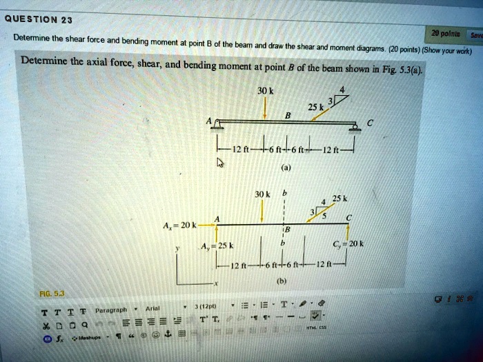 SOLVED: Determine the shear force and bending moment at point B of the ...