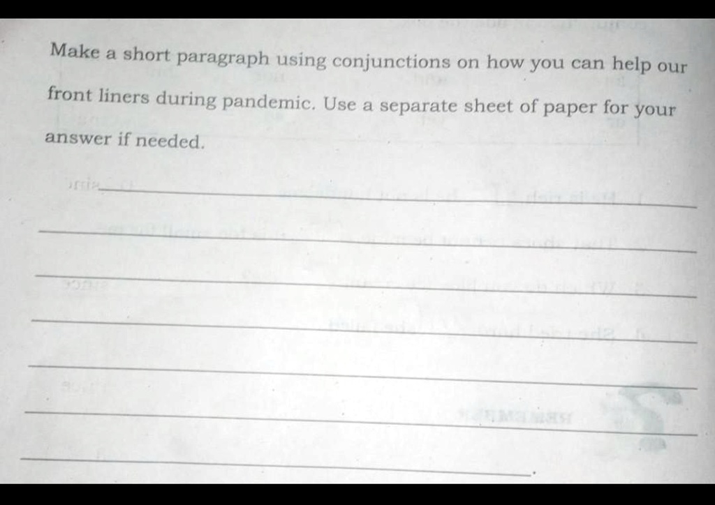 SOLVED: Please help me make a short paragraph for our front liners ...