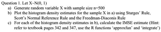 SOLVED: Question: Let X N(0). Generate a random variable X with a ...