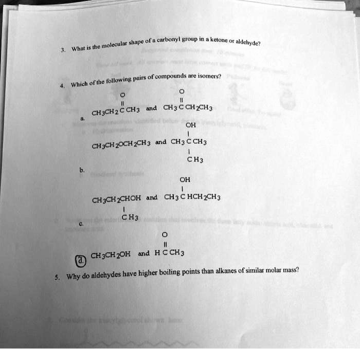 SOLVED: shape ol curbontyl group in ketone moleculi = ndehyde? What ...