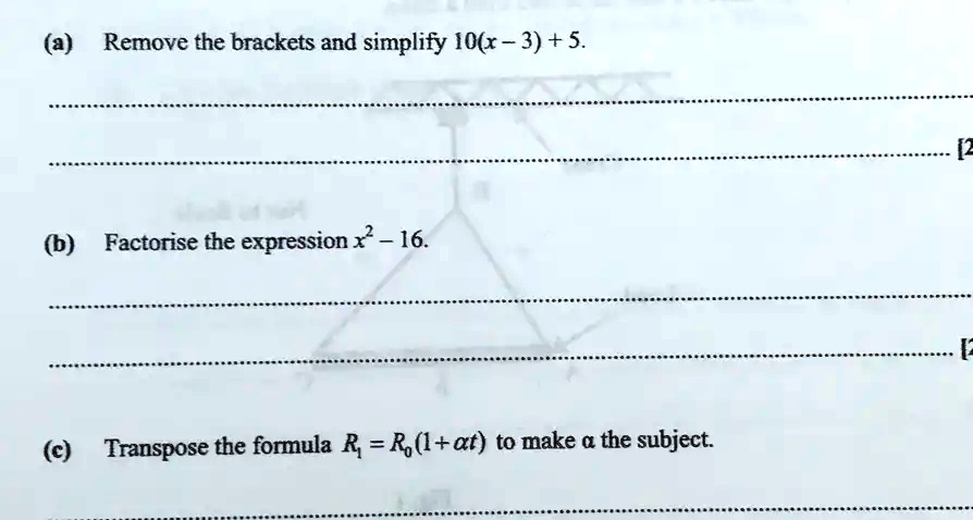 SOLVED: (a) Remove the brackets and simplify I0(x - 3) + 5. Factorize the expression x^2 - 16 ...