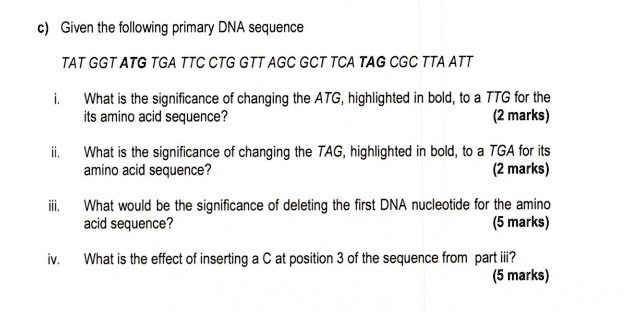 given the following primary dna sequence tat ggt atg tga ttc ctg gtt ...