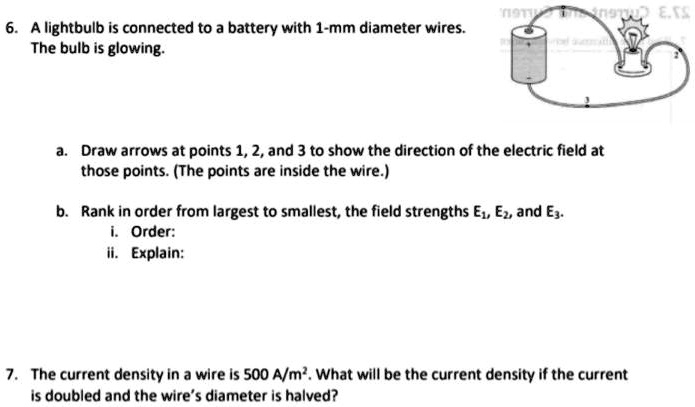 SOLVED: 6. A lightbulb is connected to a battery with 1-mm diameter ...