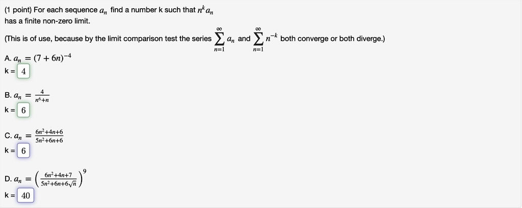 SOLVED:point) For each sequence an find number k such that n*an has a finite non-zero limit ...
