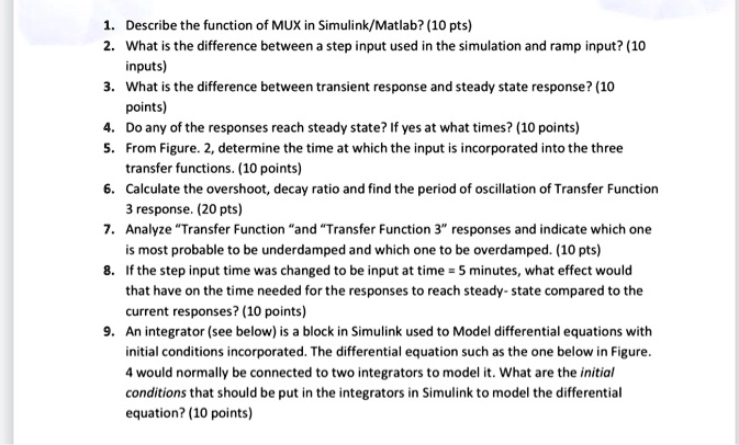 SOLVED: 1. Describe the function of MUX in Simulink/Matlab? (10 pts) 2 ...