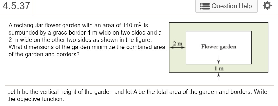 SOLVED: 4.5.37 Question Help A rectangular flower garden with an area of 110 m2 is surrounded by ...