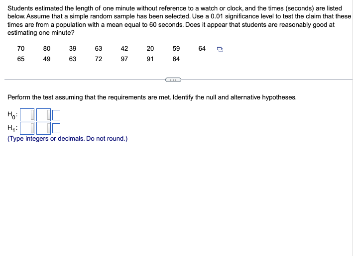 SOLVED: Students estimated the length of one minute without reference to a watch or clock, and ...