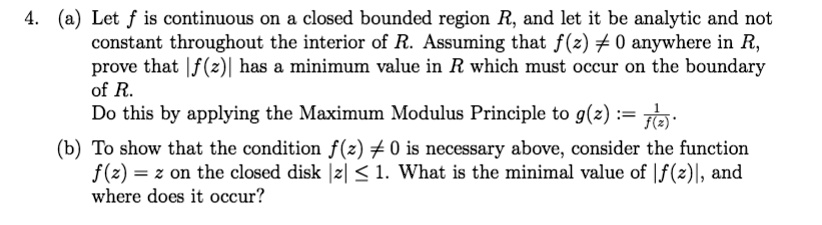 SOLVED: Let f is continuous on a closed bounded region R, and let it be analytic and not ...