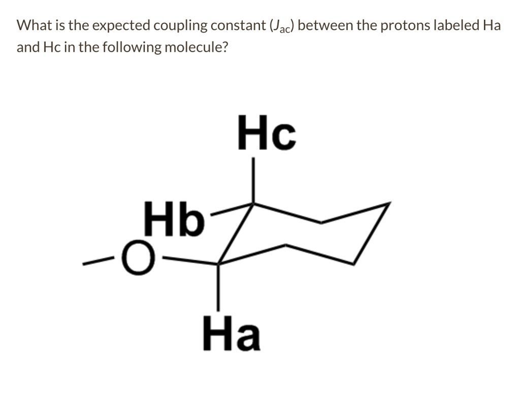 What is the expected coupling constant (Jac) between the protons ...