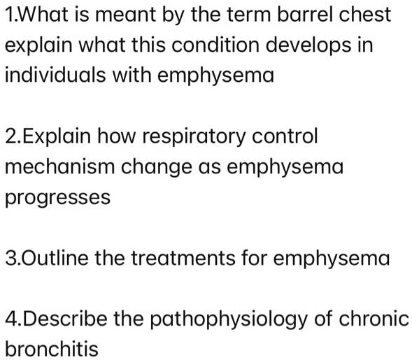 SOLVED: 1.What is meant by the term barrel chest explain what this ...