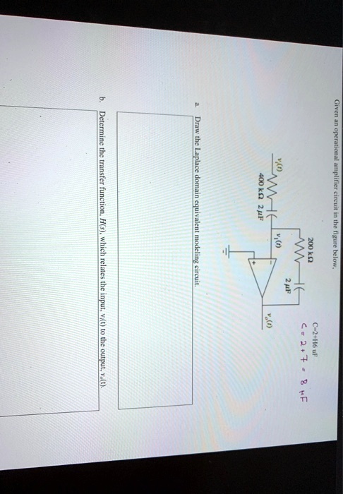 SOLVED: b.. a. oper and Draw the Laplace domain equivalent modeling circuit 400k2F. Determine ...