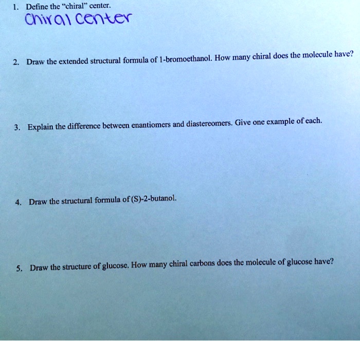 define the chiral center chirq center draw the extended structural ...