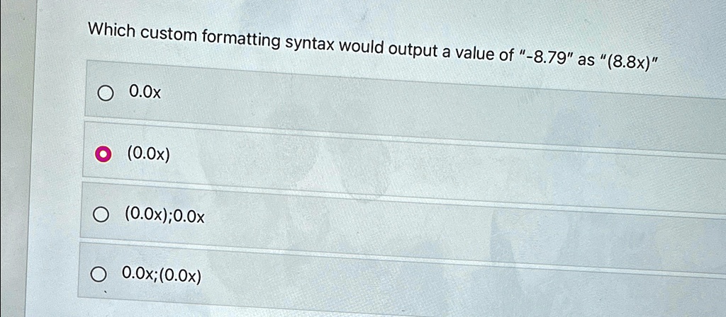 which custom formatting syntax would output a value of 879 as 00x 00x ... which custom formatting syntax would output a value of 879 as 00x 00x ...