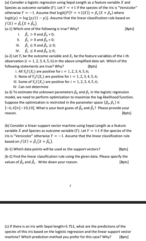 SOLVED: (a) Consider logistic regression using Sepa Length as feature ...