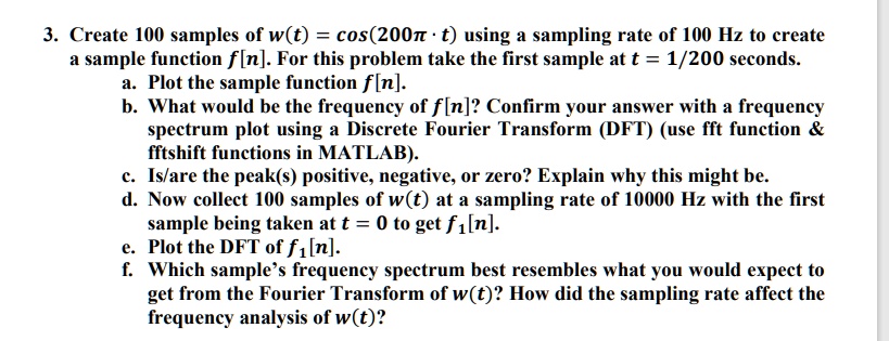 Solved Create 100 Samples Of Wt Cos200t T Using Sampling Rate Of 100 Hz To Create Sample